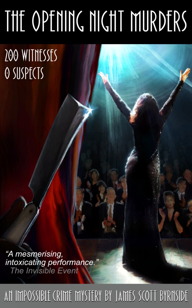 The Opening Night Murders – James Scott Byrnside